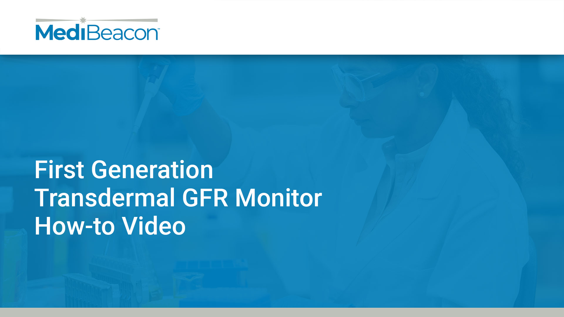 First Generation Transdermal GFR Monitor How-to Video - Medibeacon